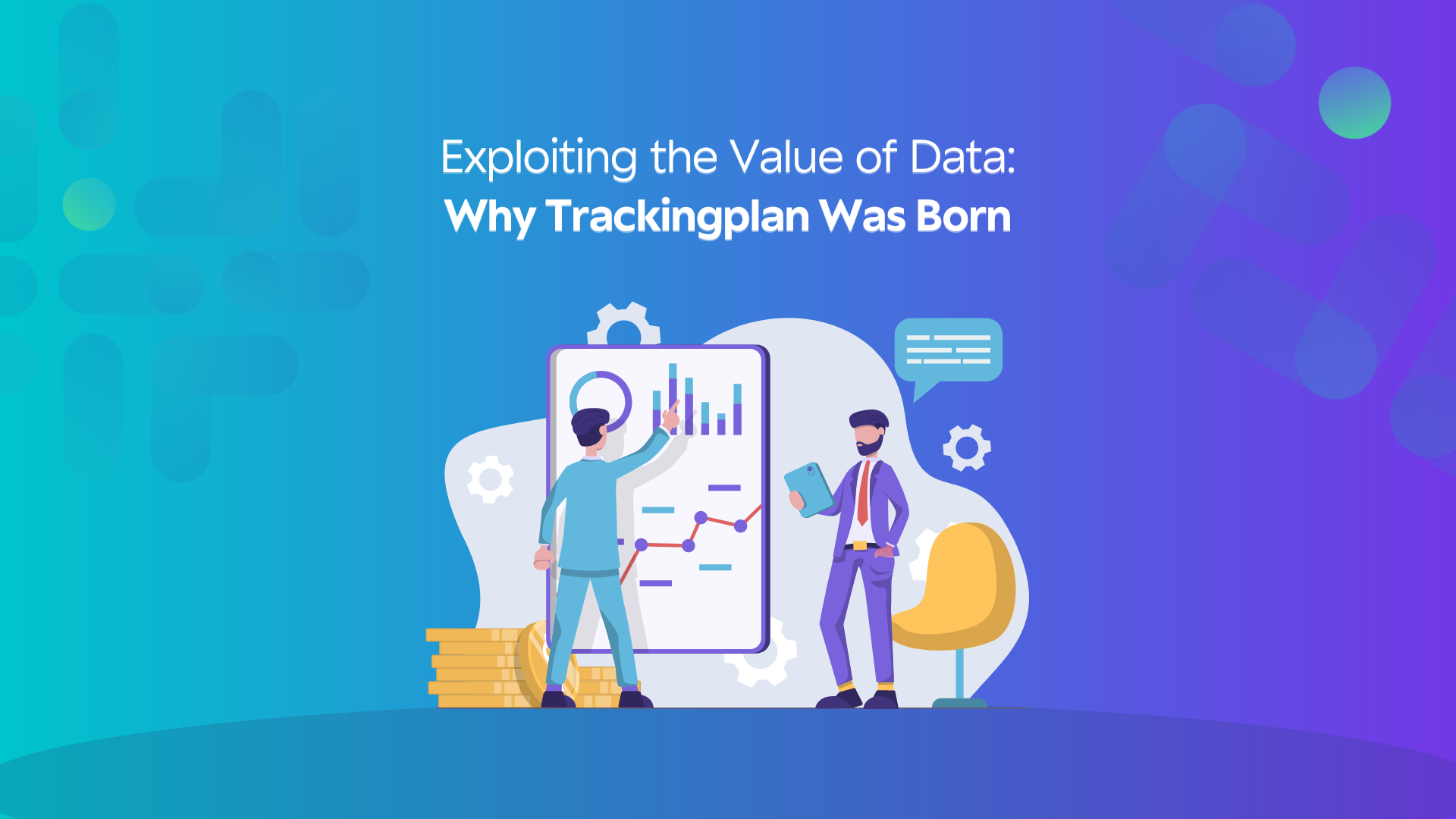 Exploiting the Value of Data: Why Trackingplan was Born